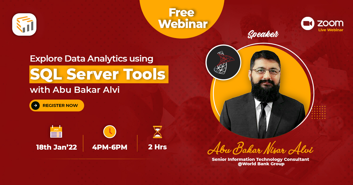 Webinar : Explore Data Analytics using SQL Server tools with Abu Bakar Alvi!